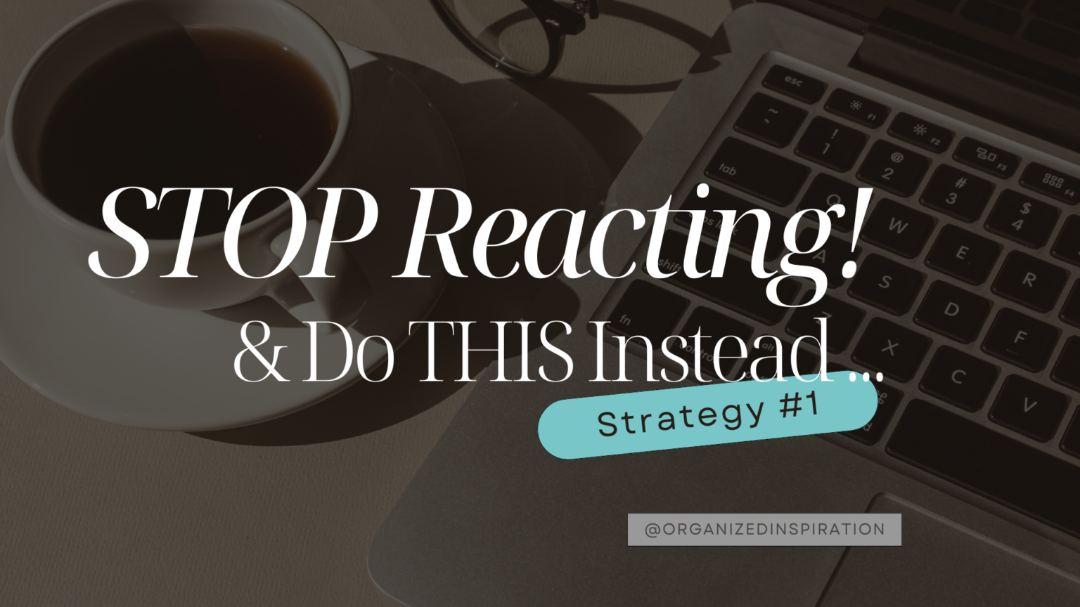Blog - Organized Inspiration